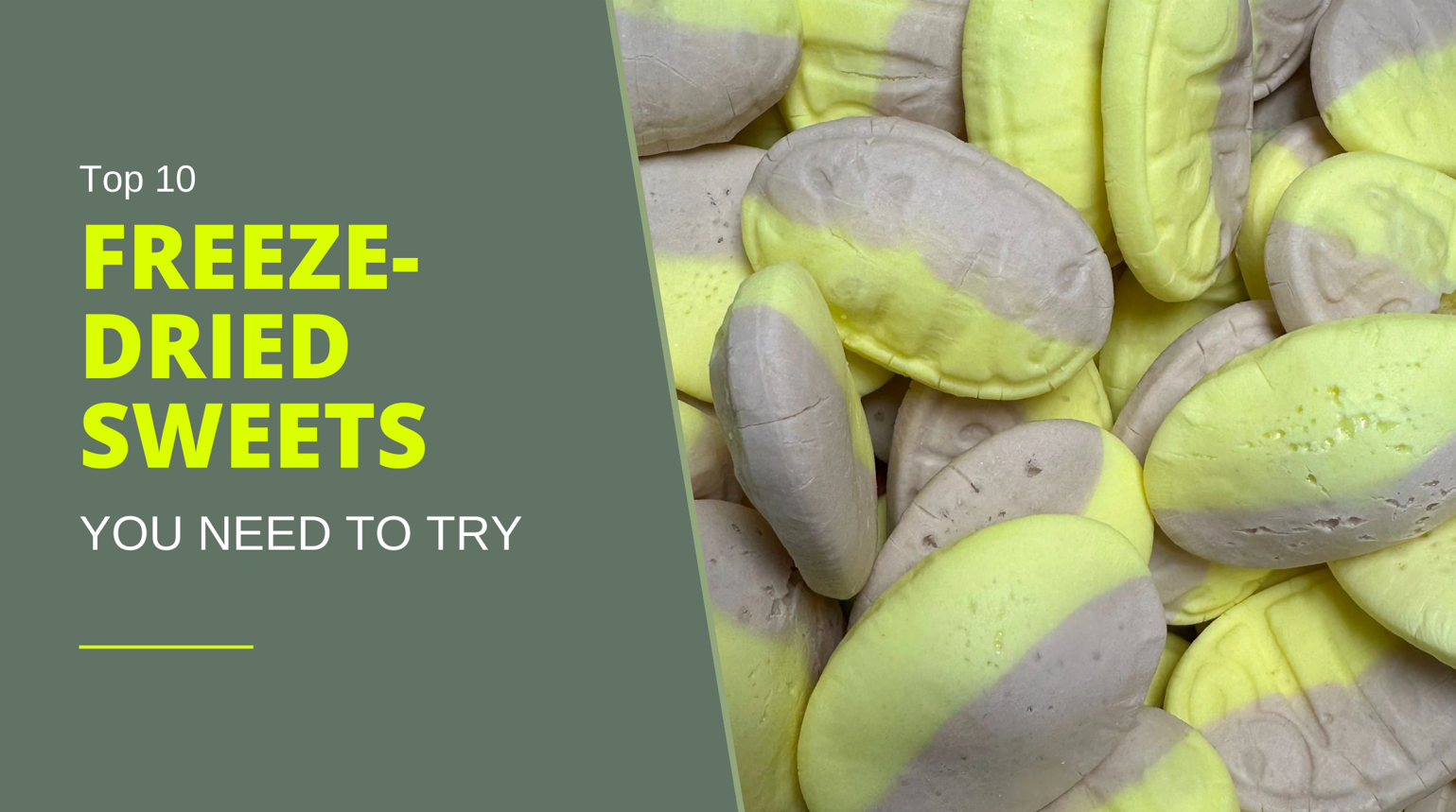 The Top 10 Freeze-Dried Sweets You Need to Try